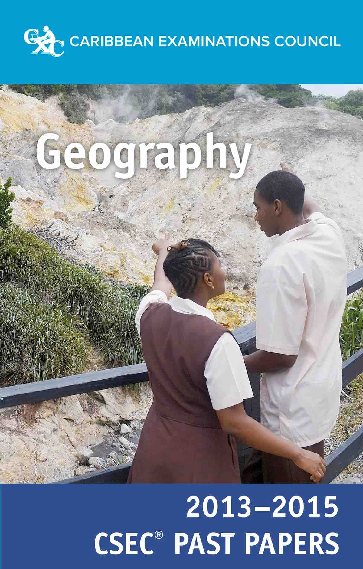 Geography CSEC Past Papers 2013-2015 | Scholarly Books