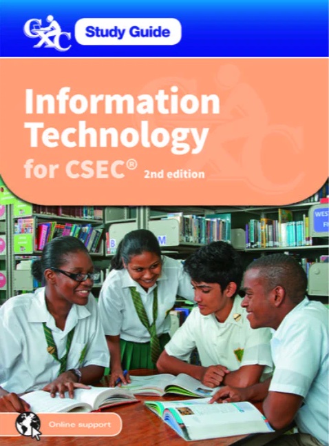 Information Technology for CSEC: A CXC Study Guide 2019 (2nd Ed ...