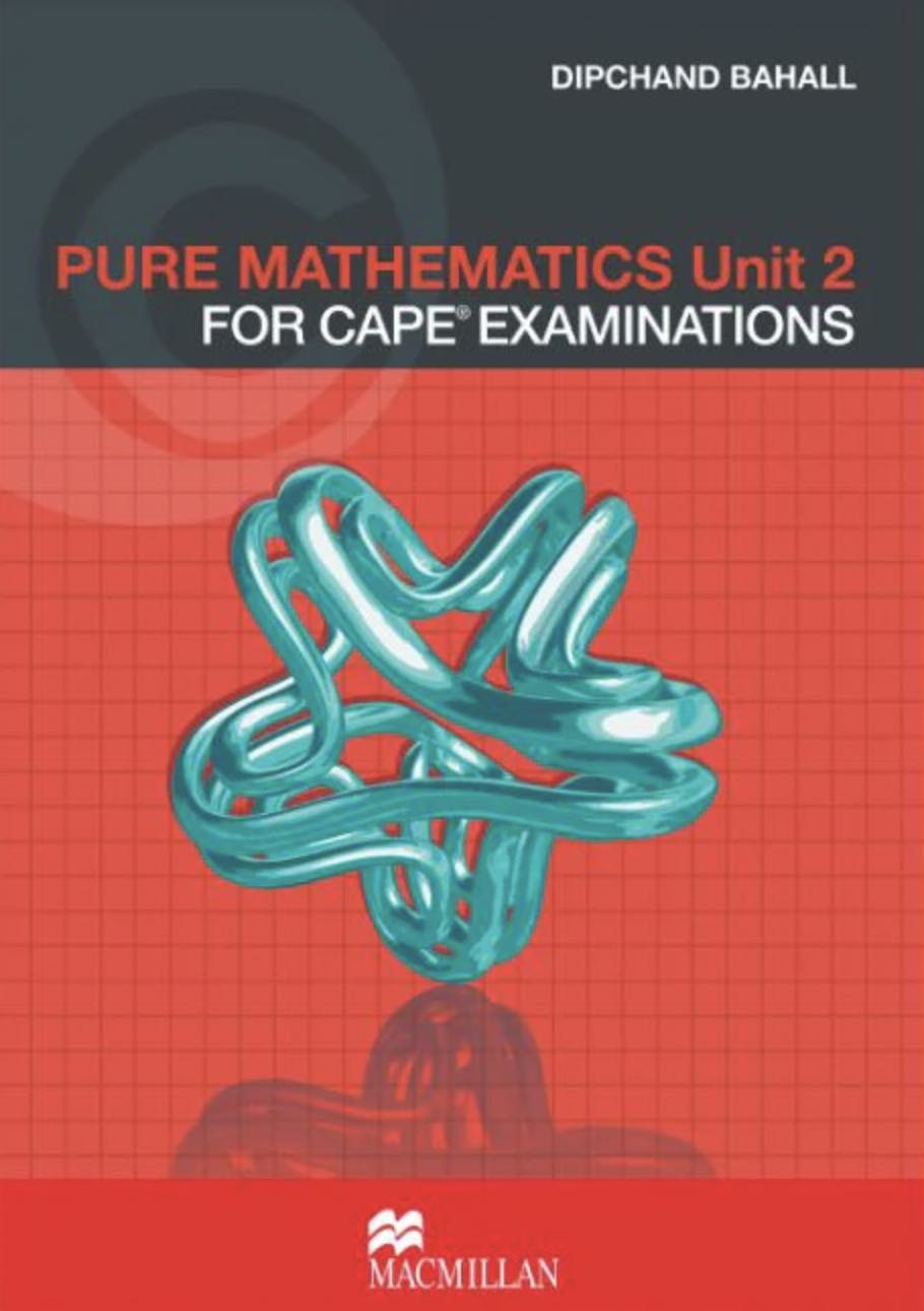 Pure Mathematics Unit 2 for CAPE Examinations Student's Book ...